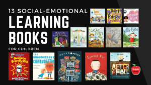 13 Social-Emotional Learning Books for Children | TeacherGoals