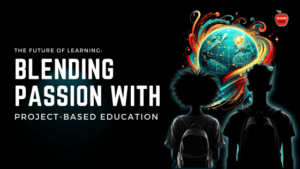 Blending Passion with Project-Based Education - Modern PBL